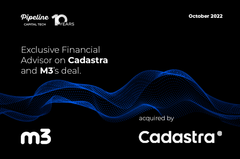 Pipeline Capital é advisor no deal entre Cadastra e M3 - Pipeline Capital • Capital Tech Driven