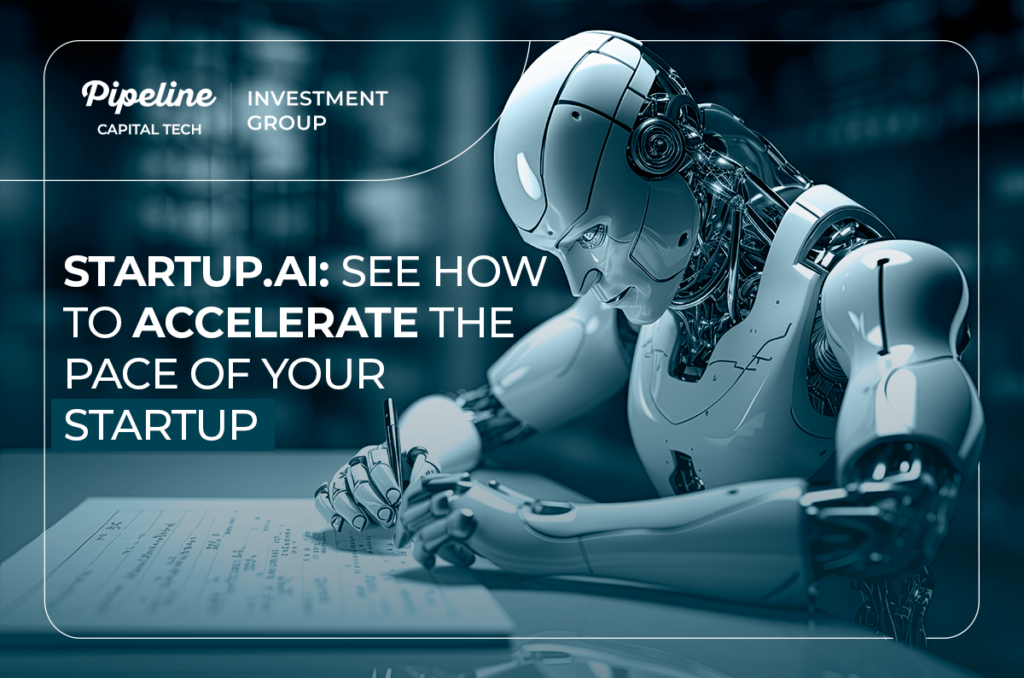 Startup.AI: See How to Accelerate the Pace of Your Startup - Pipeline ...