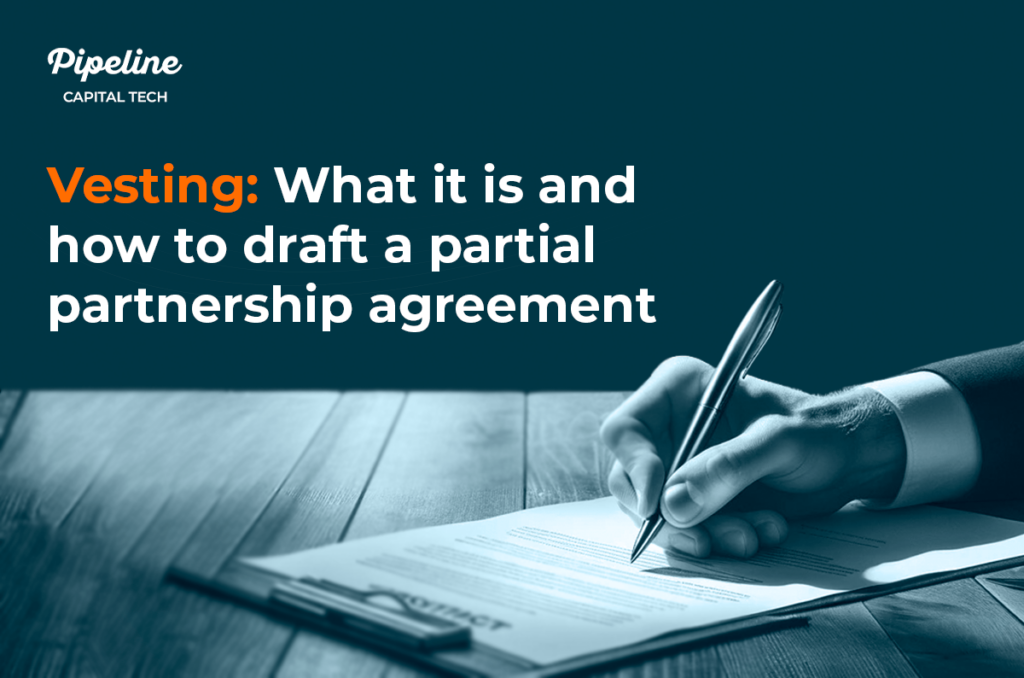 Vesting: what it is and how to draft a partial partnership agreement ...
