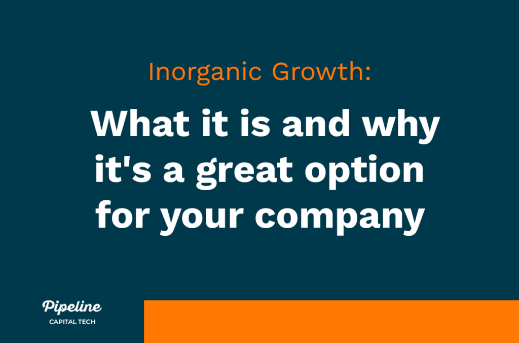 Inorganic Growth: What it is and why it's a great option for your ...